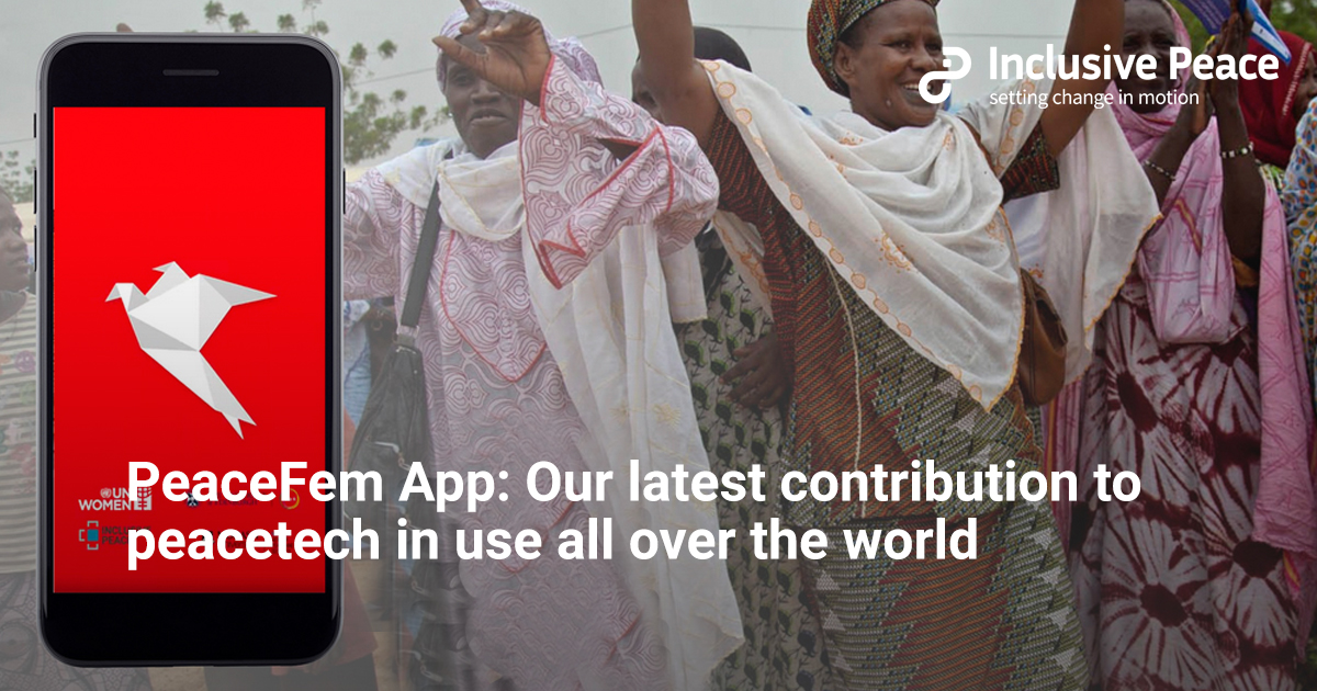 PeaceFem App: Our latest contribution to peacetech in use all over the ...